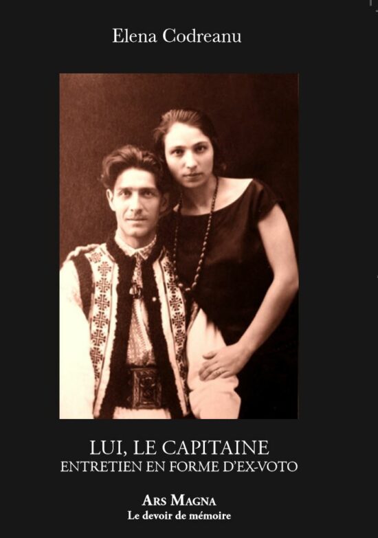 Codreanu, Elena - Lui le capitaine - Ars Magna